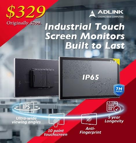 Special Promotion - ADLINK Industrial Touch Screen Monitors | ADLINK
