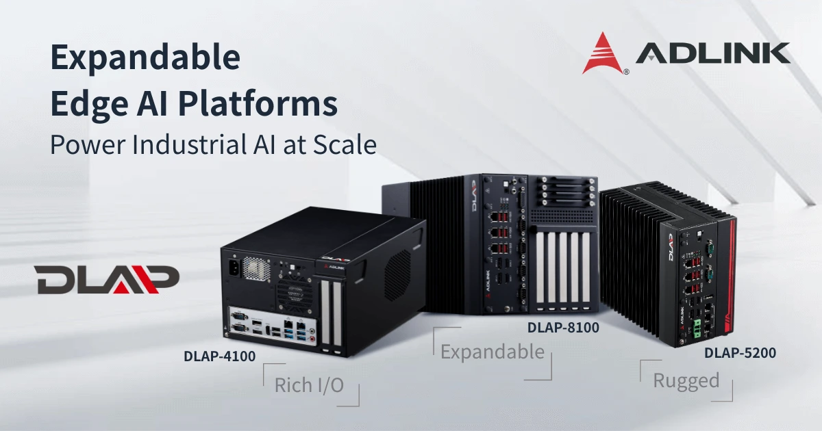 ADLINK Unveils New Expandable DLAP Edge AI Platforms to Power ...