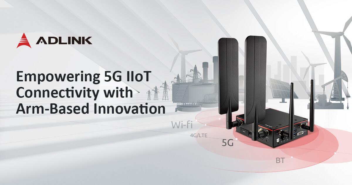 ADLINK MXA-200 Arm-based 5G IIoT Gateway for Remote Edge Networks | ADLINK