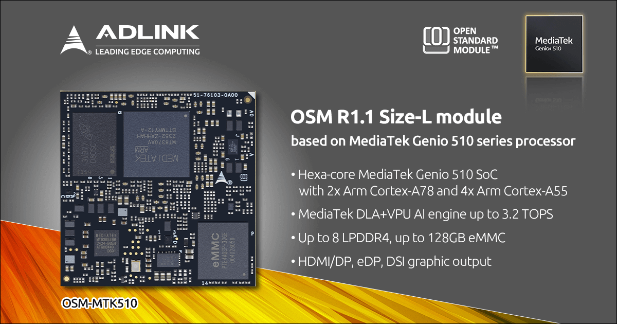 ADLINK Launches OSM-MTK510 — High-Performance, Ultra-Low Power, Rugged ...