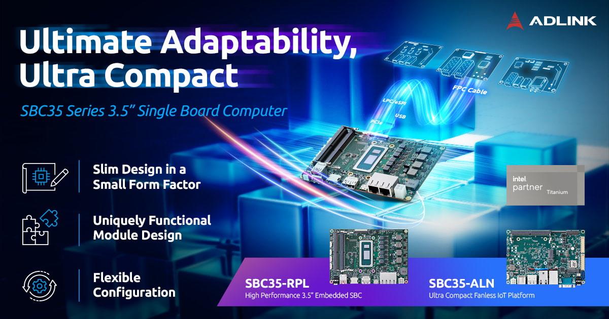 ADLINK Unveils the New SBC35 Series: 3.5” Single Board Computers Tailored for Compact Efficiency