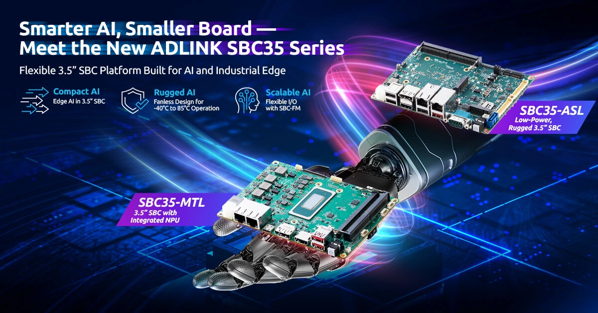 ADLINK Launches New 3.5” Single Board Computers for Scalable Edge AI and Rugged Embedded ...