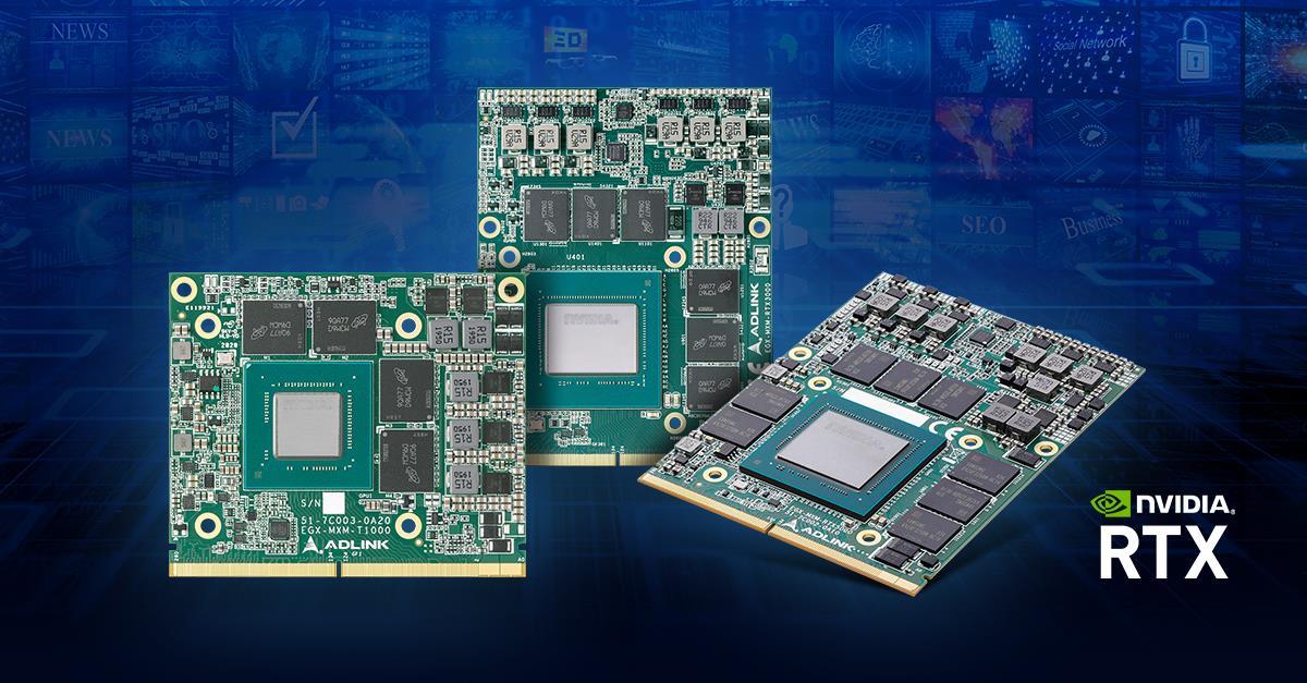 Embedded GPU Solutions | Embedded MXM GPU Modules | ADLINK | ADLINK ...