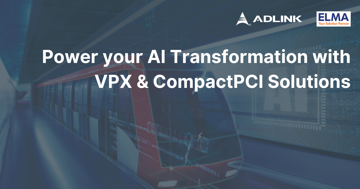 Rugged VPX & CompactPCI Solutions | Railway & Defense AI Systems ...