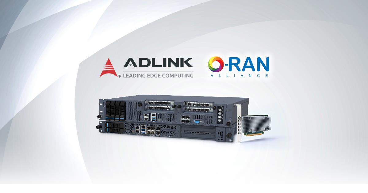 ADLINKがO-RAN Allianceに参加し、5Gイノベーションにエッジコンピューティングをもたらします。 | ADLINK