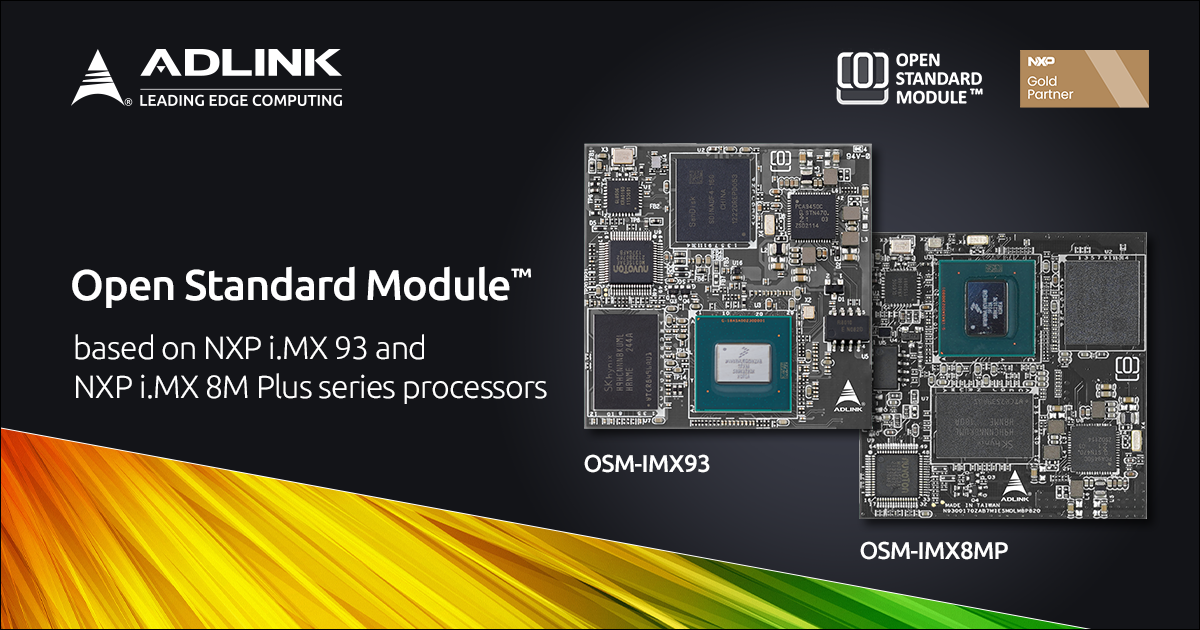 ADLINK、SGET規格の662ピンOSMフォームファクタで組込みコンピューティング市場をリード